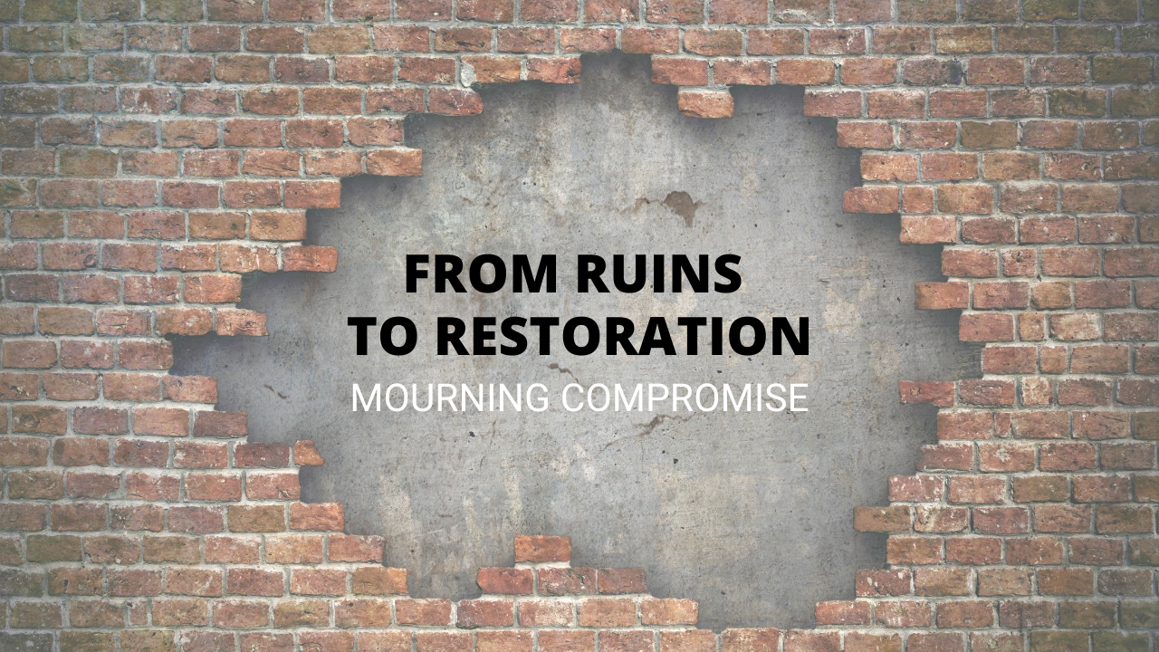 Mourning Compromise - Faith Covenant Church | Wheaton, IL