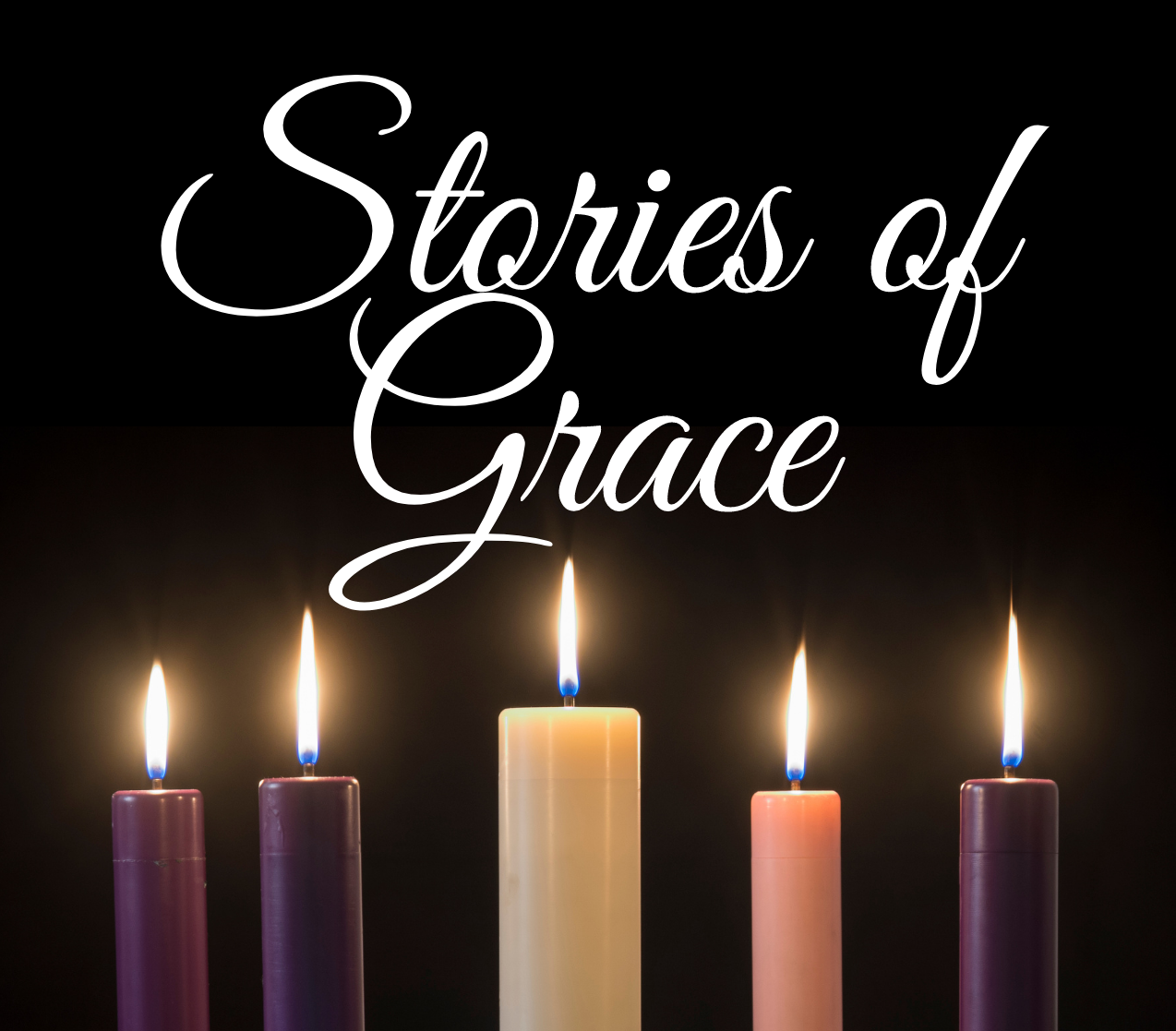 Stories of Grace - Faith Covenant Church | Wheaton, IL